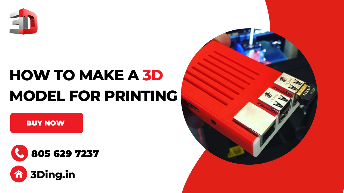 How To Make A 3D Model For Printing 3Ding